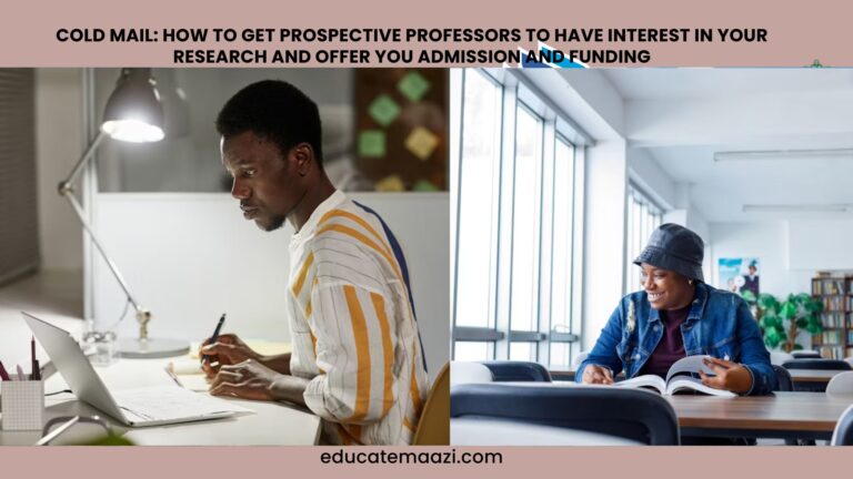 Cold Mail: How To Get Prospective Professors To Have Interest In Your Research And Offer You ...